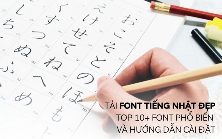 Tải Font Tiếng Nhật Đẹp: Top 10+ Font Phổ Biến